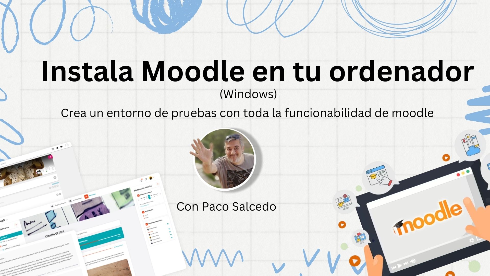 INSTALA UN ENTORNO DE PRUEBAS MOODLE EN TU ORDENADOR LOCAL (privado) - Paco Salcedo